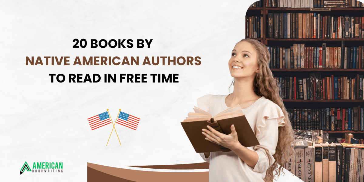 20 Books By Native American Authors to Read in Free time